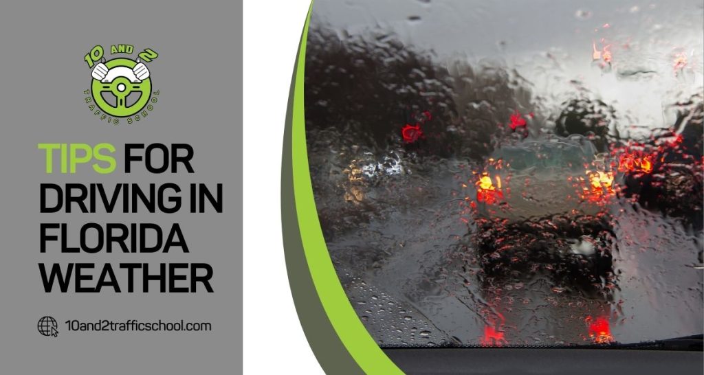 Tips for Driving in Florida Weather - 10 and 2 Traffic School